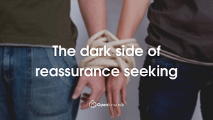What is reassurance seeking? - Explore our Therapy & ACT Training ...