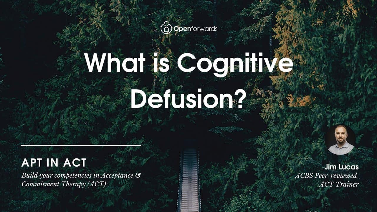 What is Cognitive Defusion? - Explore our Therapy & ACT Training ...
