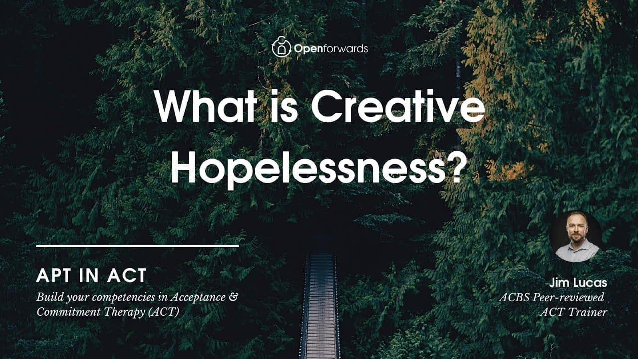 What is Creative Hopelessness in ACT?
